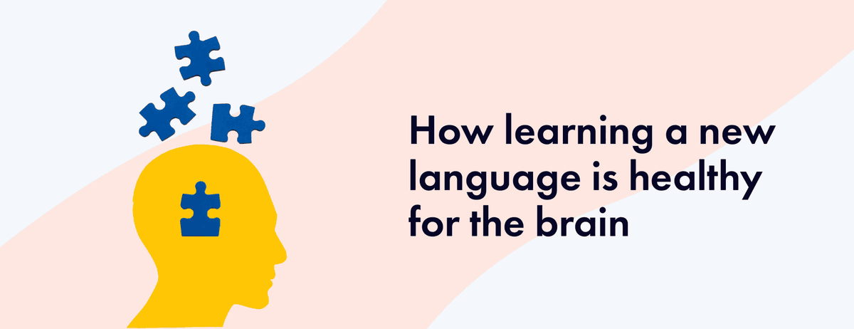 How Learning a New Language is Healthy for the Brain
